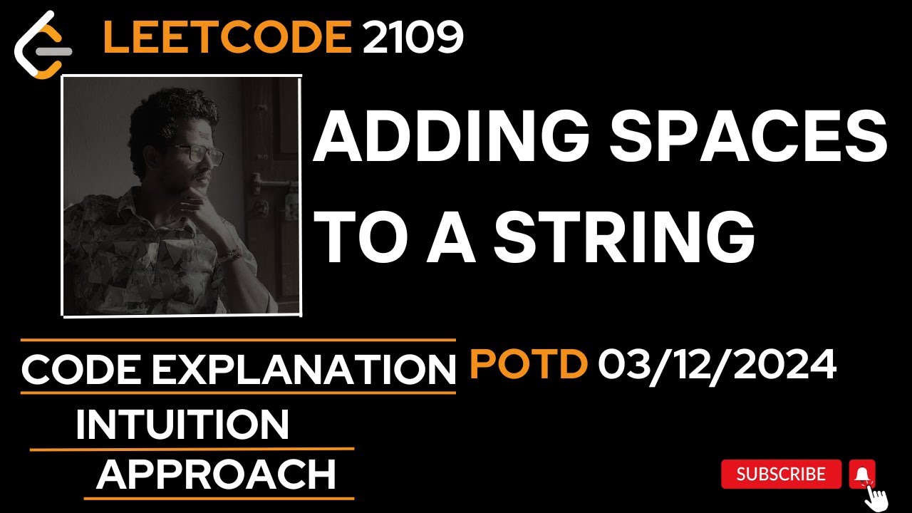 Leetcode Potd Leetcode 2109 Adding Spaces To A String Leetcode Potd