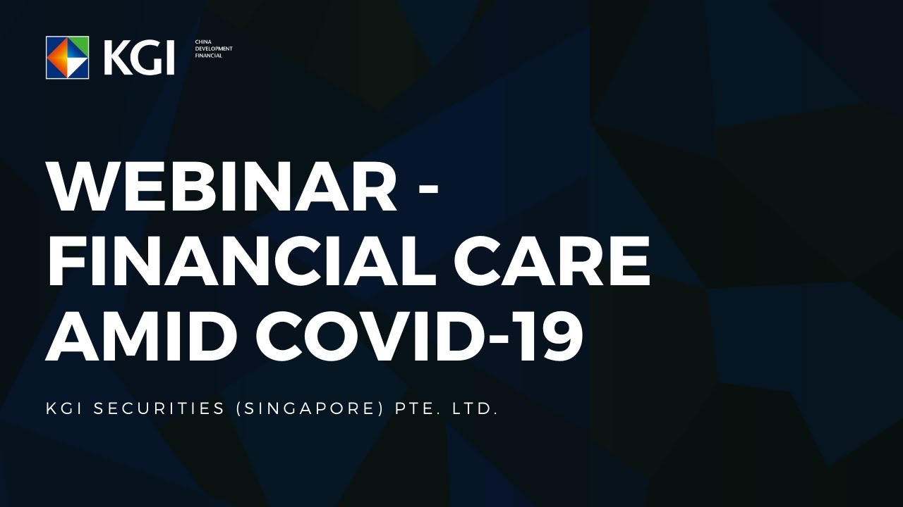 KGI Webinar Financial Care Amid COVID 19 18 June - YouTube