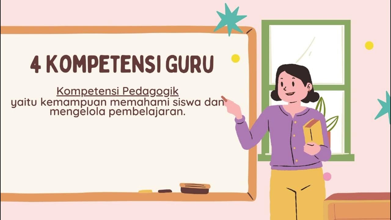 4 kompetensi guru berdasarkan undang-undang nomor 14 tahun 2005 - YouTube