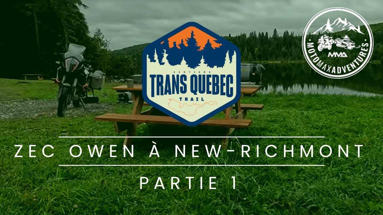 5- STQT (Sentier Trans-Québec Trail) Zec Owen à New Richemond (partie 1 ...