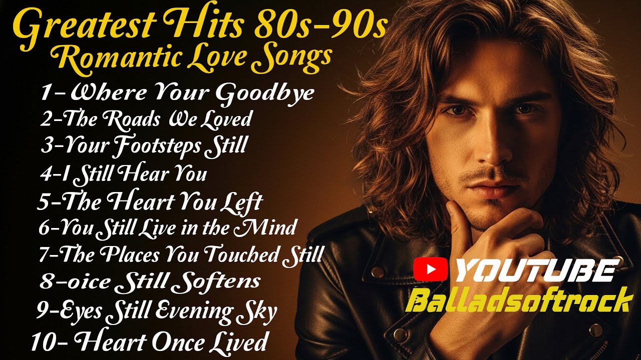 Where Your Goodbye | Greatest Hits Soft Rock 70s 80s 90s Romantic ...