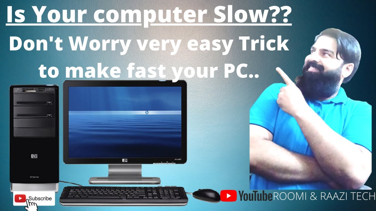 IS YOUR COMPUTER SLOW? BECOME FAST YOUR COMPUTER THROUGH VERY EASY ...