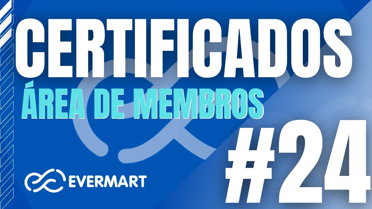 MENU DE CERTIFICADOS EVERMART PAINEL ADMIN - ÁREA DE MEMBROS EVERMART ...