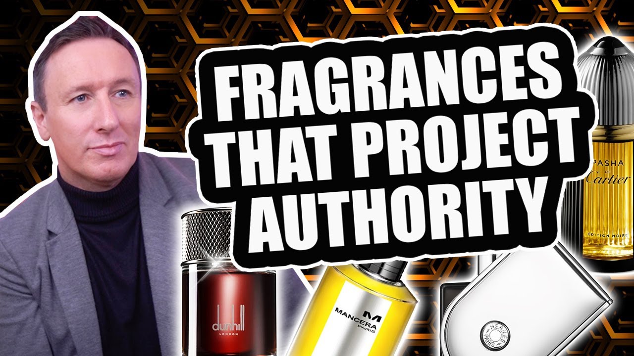 FRAGRANCES THAT PROJECT AUTHORITY - 10 GENTS SCENTS THAT COMMAND ...