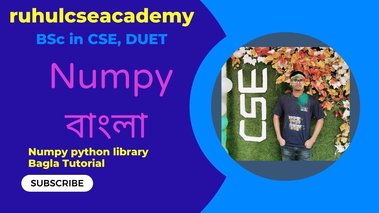 numpy python part 1 bangla - YouTube