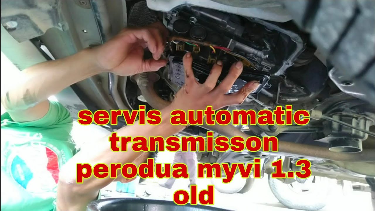 servis automatic transmisson ATF filter perodua myvi 1.3 old - YouTube