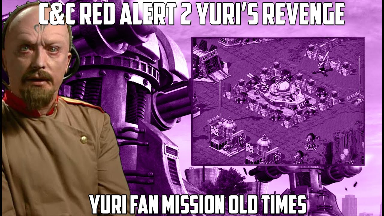 C&C RED ALERT 2 Yuri's Revenge - Yuri Fan Mission OLD TIMES - YouTube