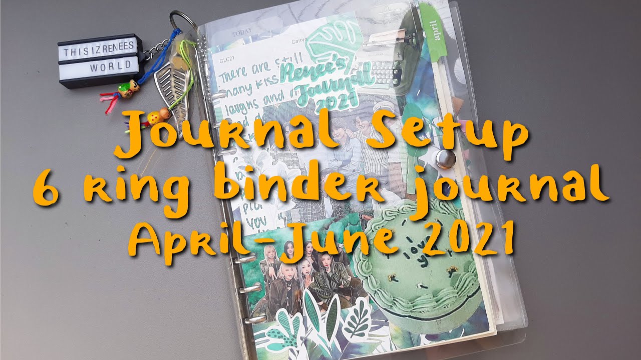 April - June 2021 journal setup (6 ring binder diary ...