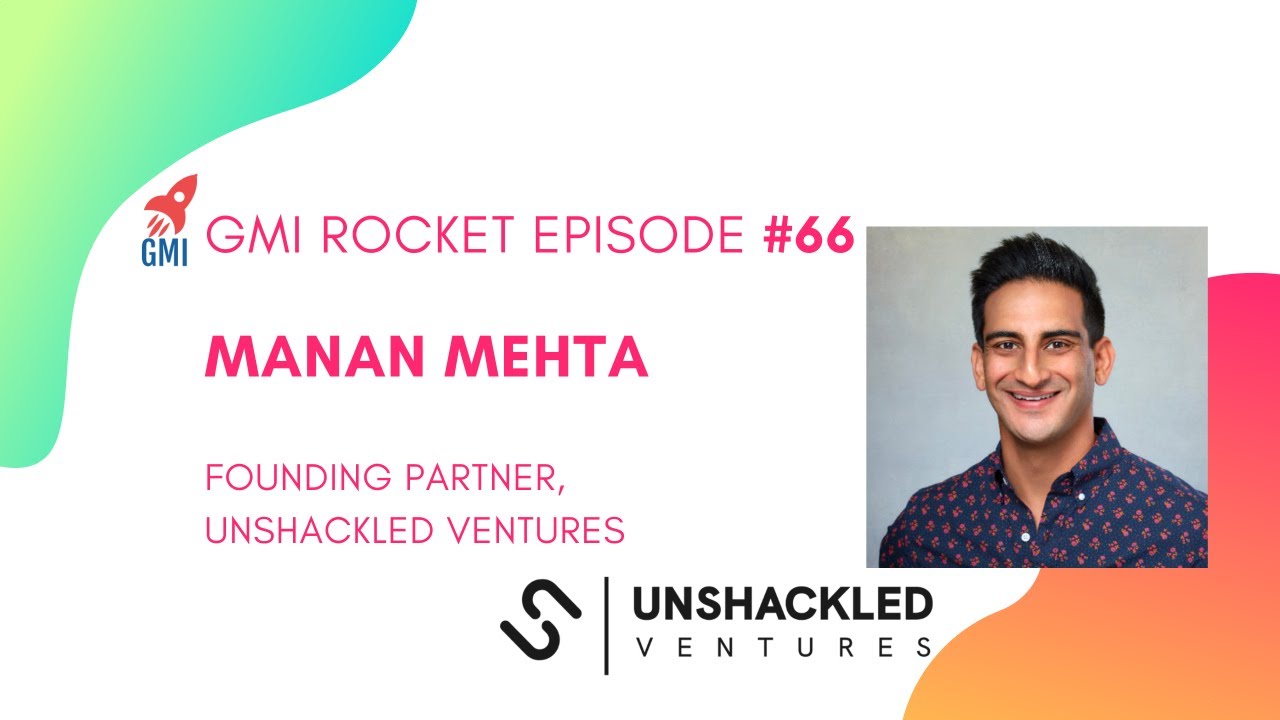 Manan Mehta, Partner, Unshackled Ventures: Investing in immigrant ...