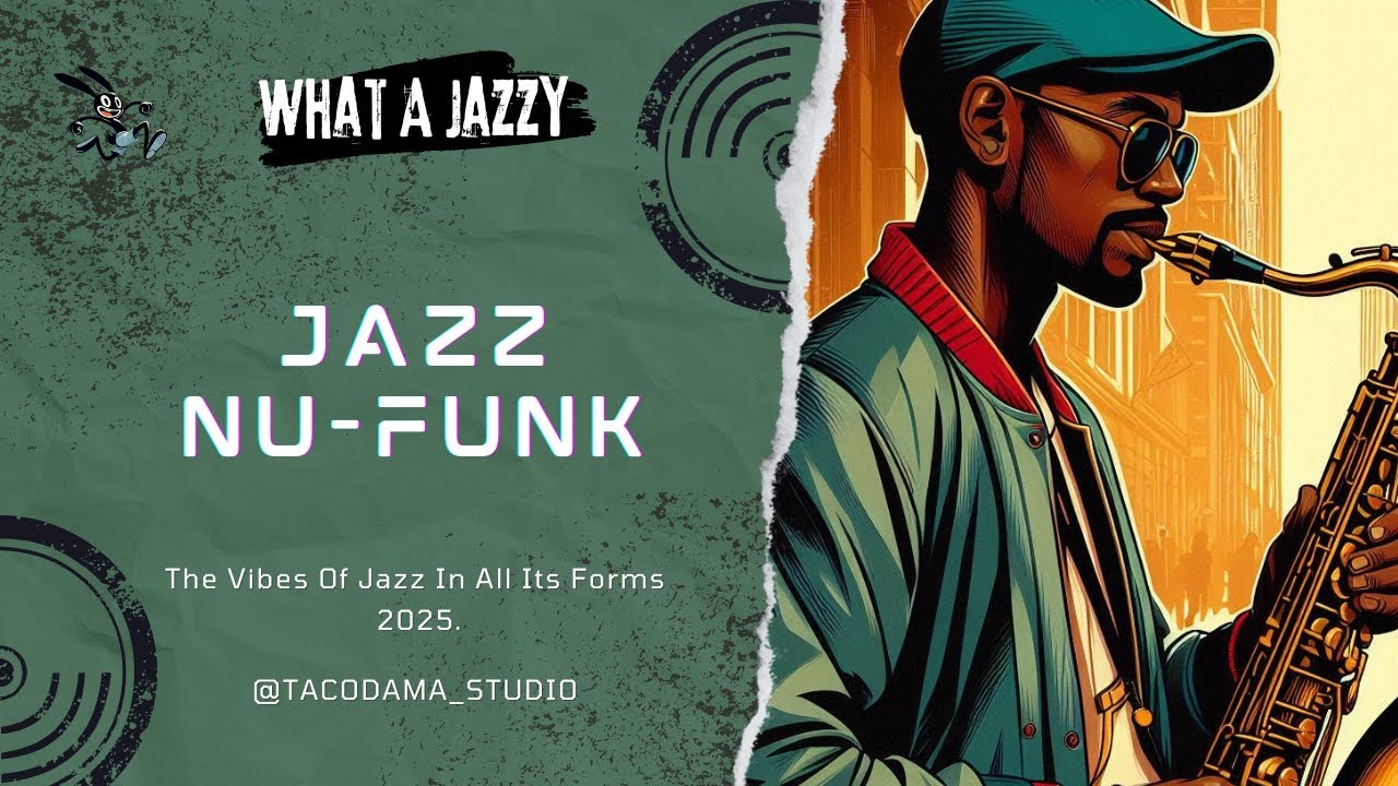 Jazz Nu Funk | Funky Beats, Synths & Broken Rhythms 🎷🎛️ #jazzfunk # ...
