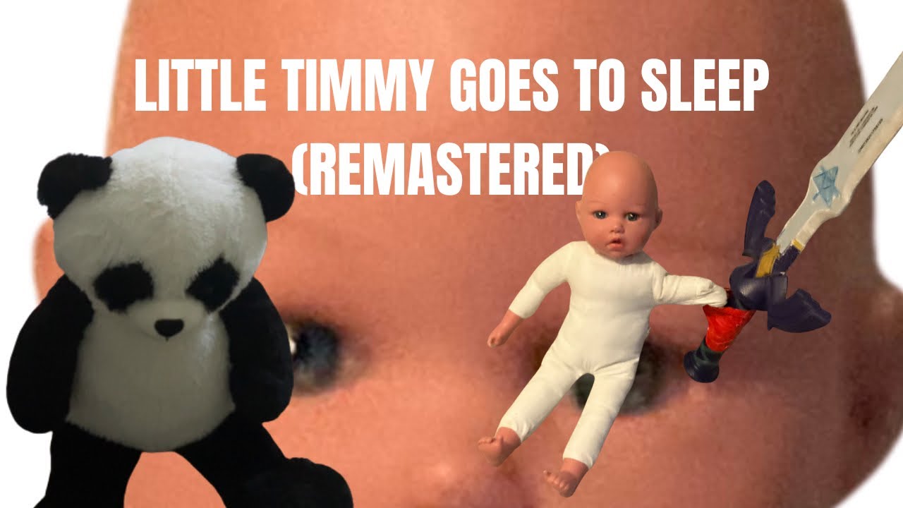 LITTLE TIMMY GOES TO SLEEP (REMASTERED) - YouTube