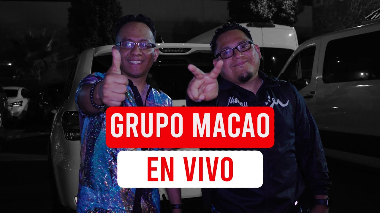 grupo macao dos en uno en vivo - YouTube