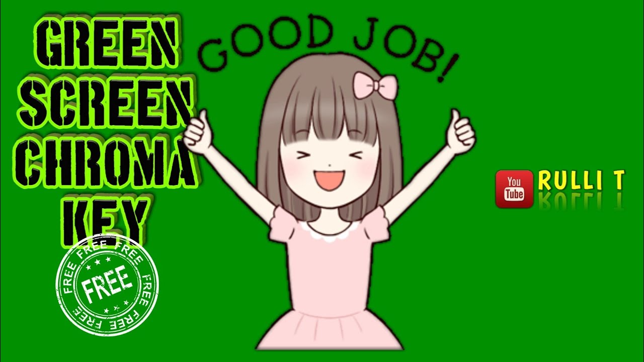 Green Screen HD [1080p] - GOOD JOB, GIRL, CHEERS, HAPPY animation 🔊 ...