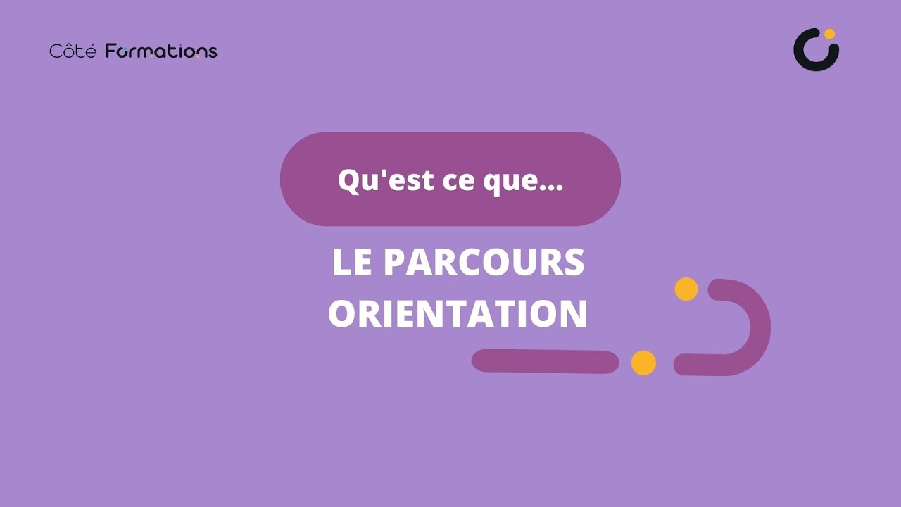 Qu'est-ce que le Parcours Orientation ? - YouTube