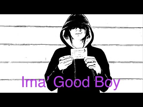 Ima’ Good Boy - YouTube
