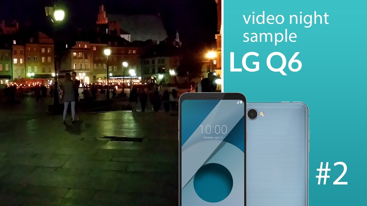 LG Q6 camera test: night sample video 2 (1080p) - YouTube