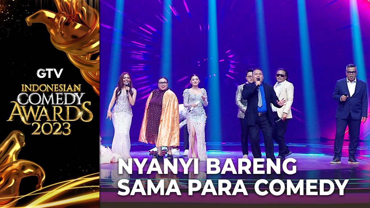 SERU!! Nyanyi Bareng Bersama Para Comedian | Indonesian Comedy Awards ...
