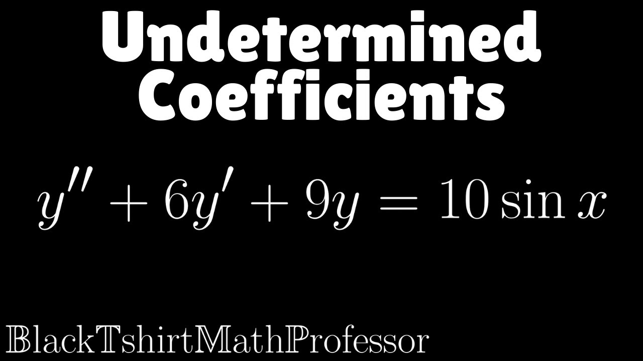 Undetermined Coefficients Problem 2 (Differential Equations) - YouTube