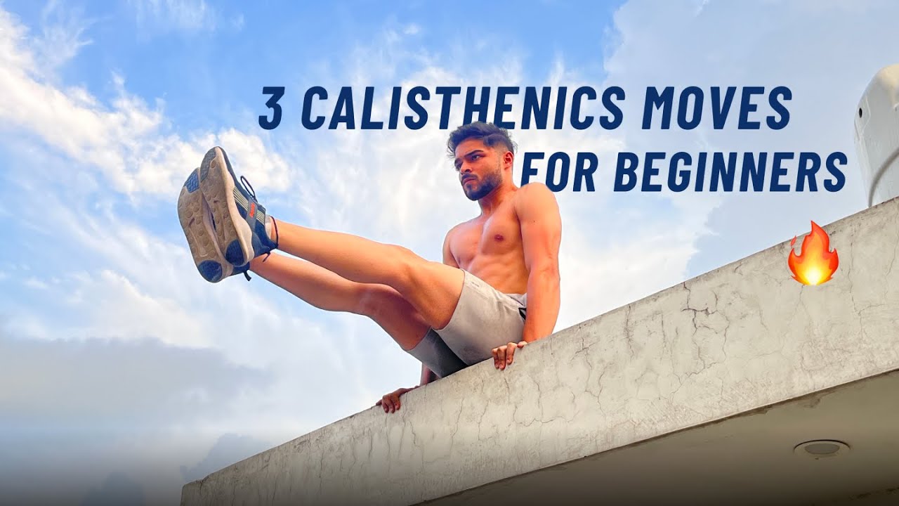 Beginner Calisthenics Moves | 3 Basic Moves 🔥 - YouTube