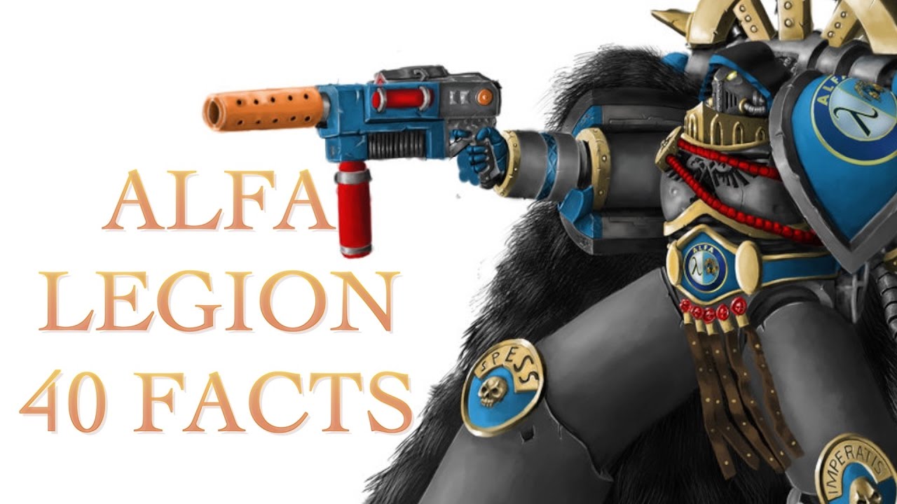 40 Facts and Lore about Alfa Legion Warhammer 40K - YouTube