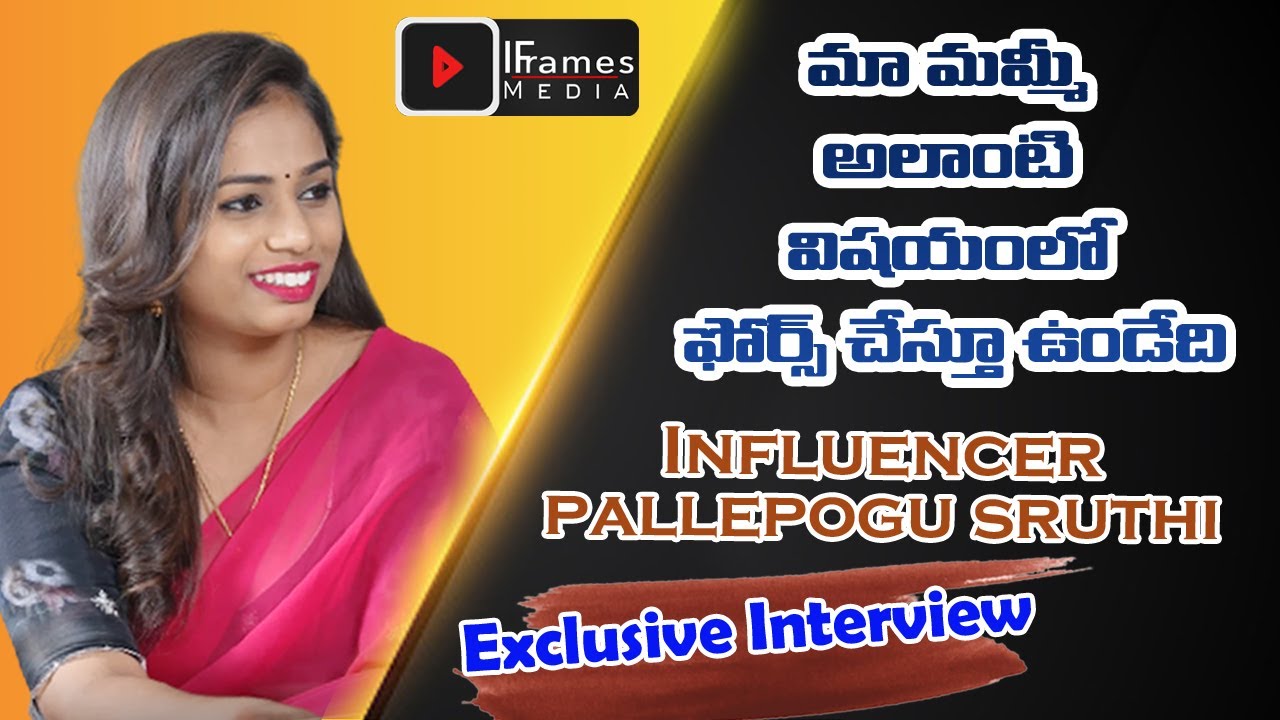 Influencer Pallepogu Sruthi Exclusive Interview | Instagram Reels Star ...