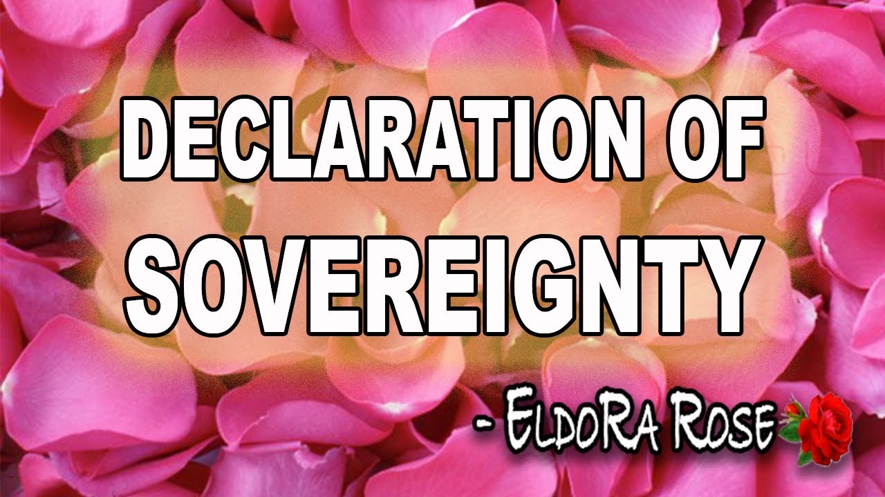 Declaration of Sovereignty ️ - YouTube