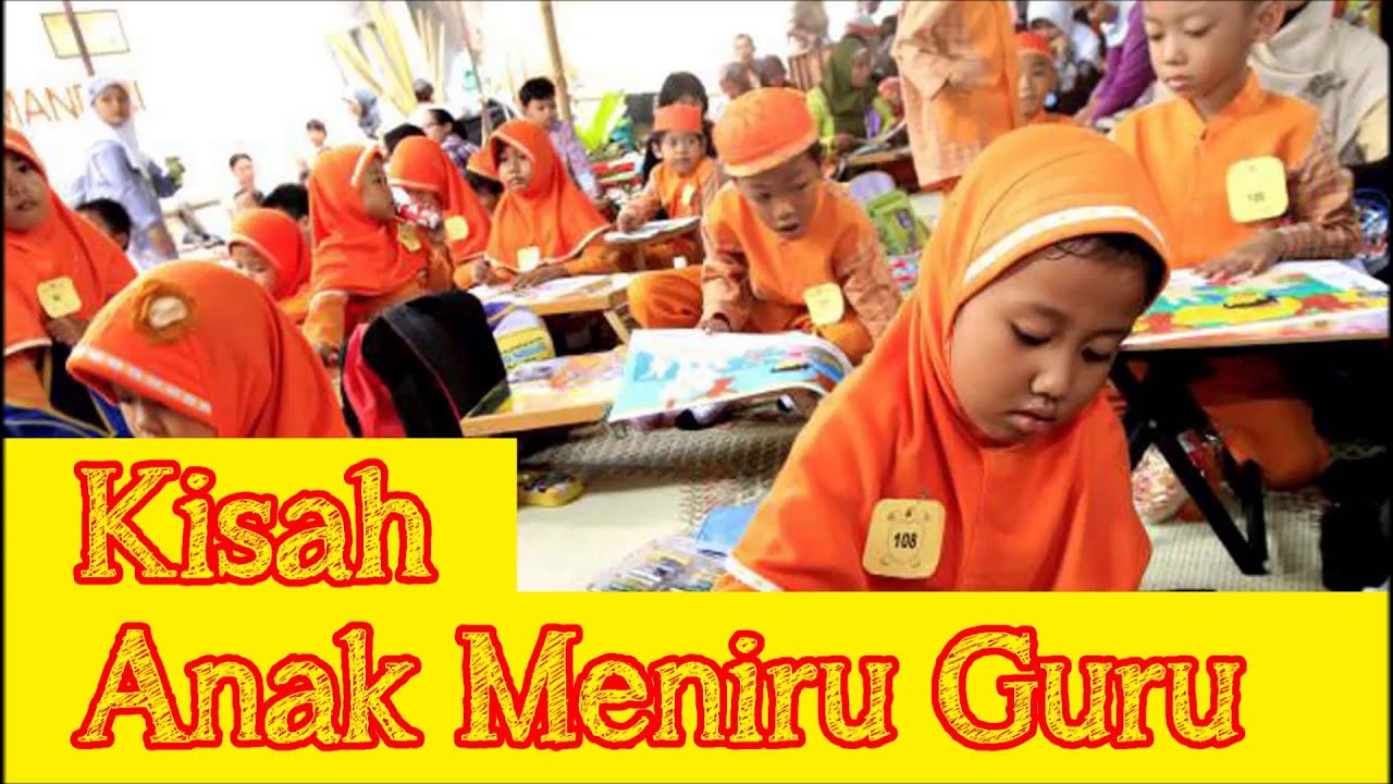 Kisah Anak Meniru Guru - Sadar Kemampuan Diri Sendiri - YouTube