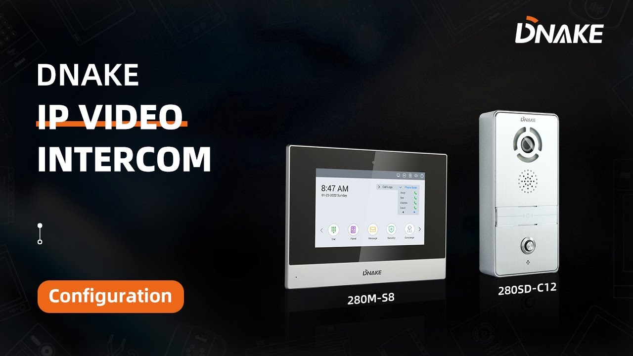 How to configure DNAKE Door Station 280SD-C12 and Indoor Monitor 280M ...