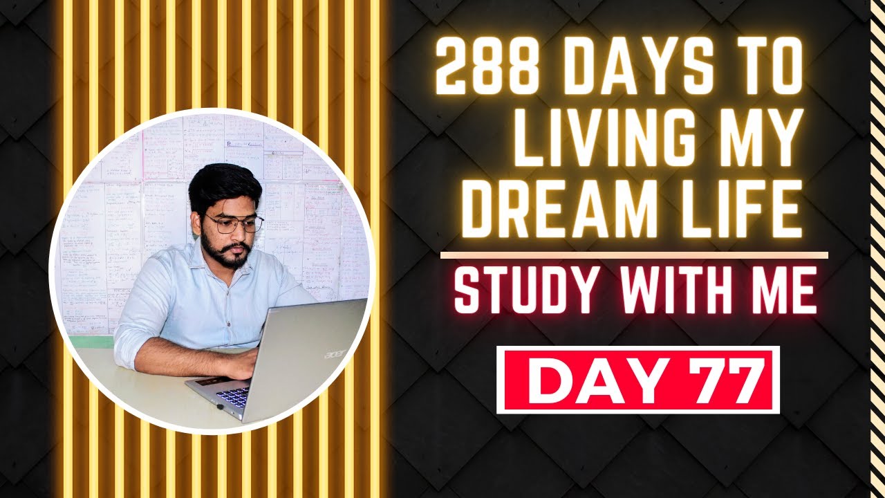 Day:77/365 | Study With Me | Meditation | 288 Days to living My Dream ...