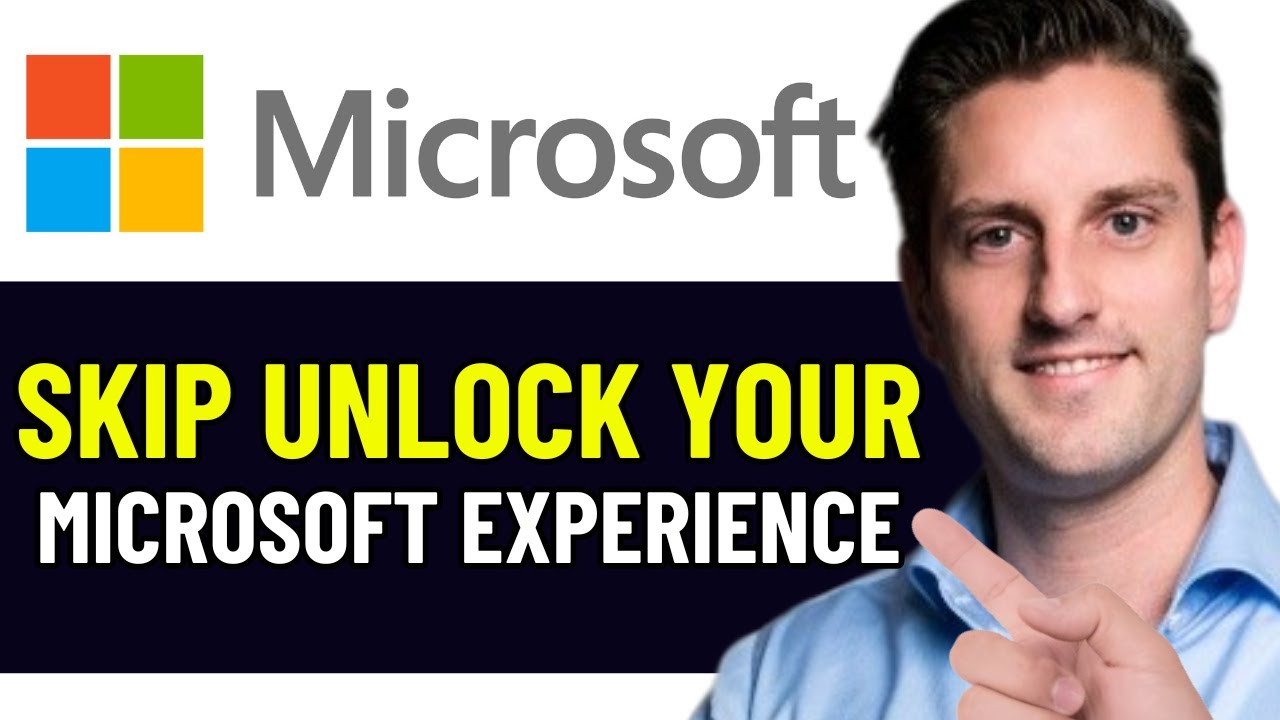 HOW TO SKIP UNLOCK YOUR MICROSOFT EXPERIENCE (UPDATED) - YouTube