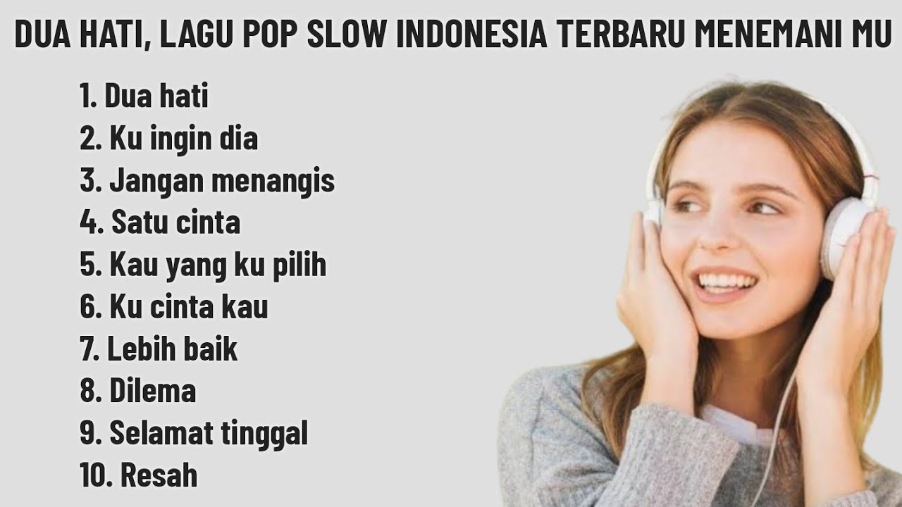 🎶DUA HATI, LAGU POP SLOW INDONESIA TERBARU MENEMANI HARIMU - YouTube