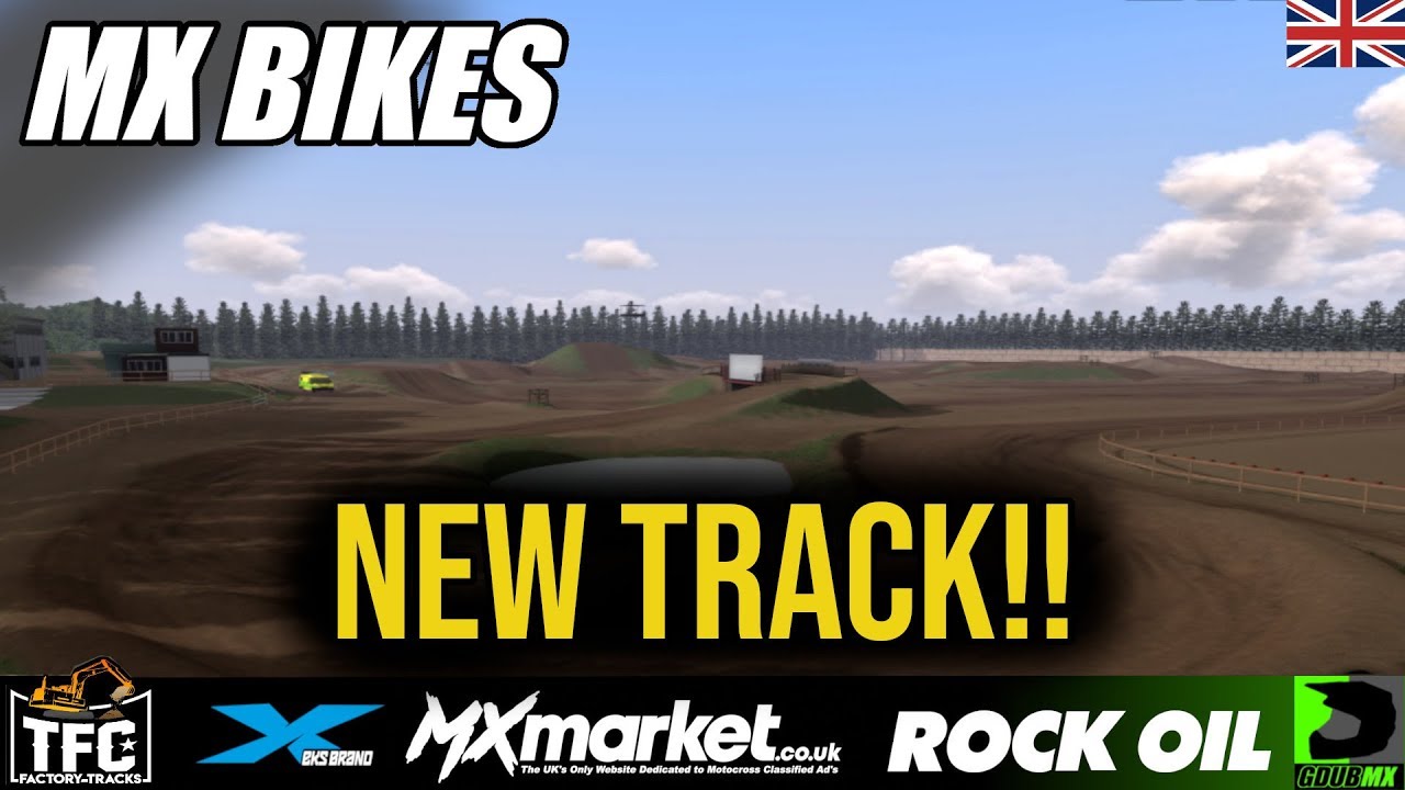 MX Bikes | NEW TRACK! - Mildenhall,UK - YouTube