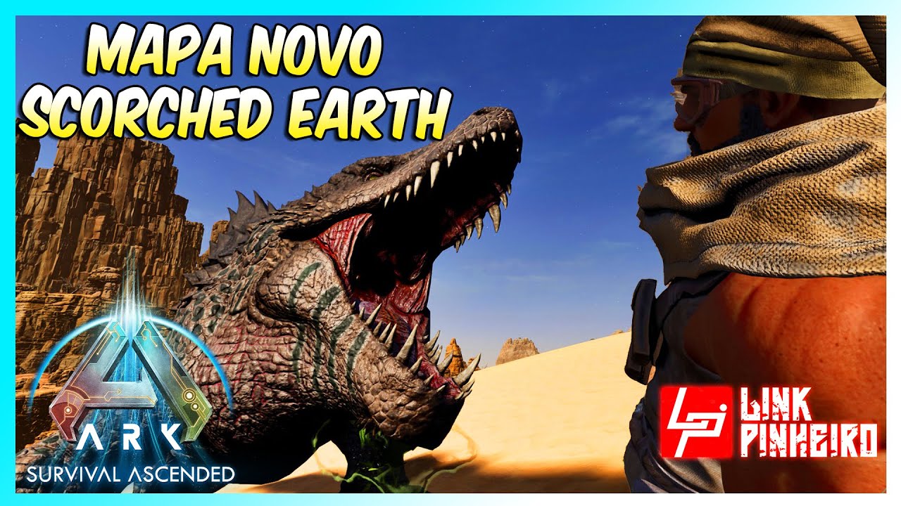APRESENTAMOS O MAPA SCORCHED EARTH NO ARK SURVIVAL ASCENDED! - YouTube