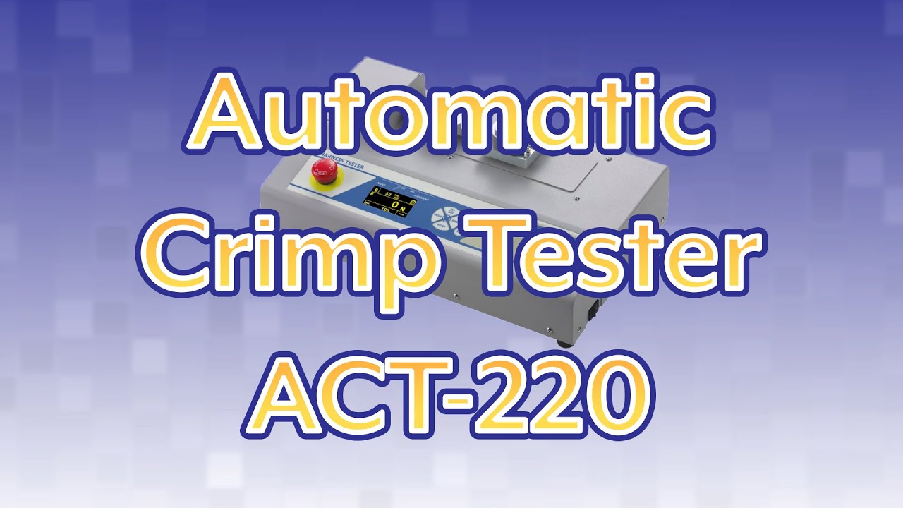 Automatic Crimp Tester ACT-220 - YouTube