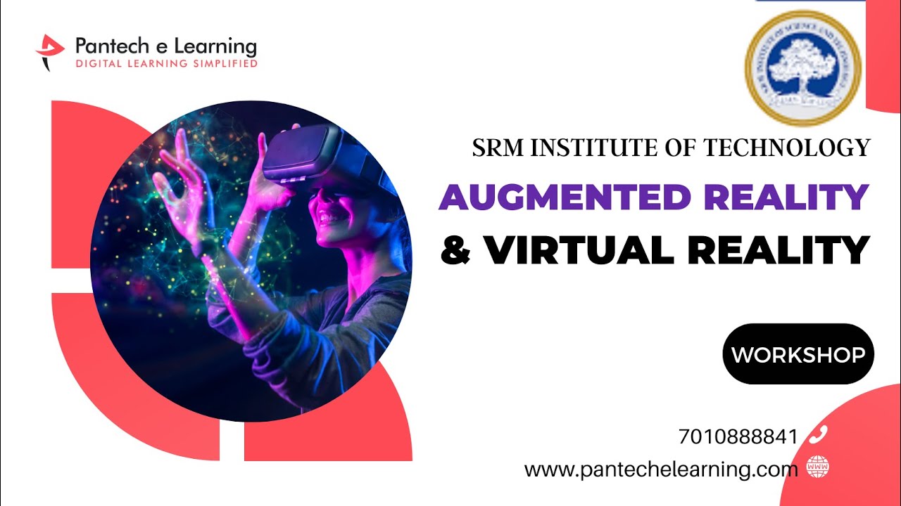 Augmented Reality & Virtual reality | SRM Institute of Technology ...