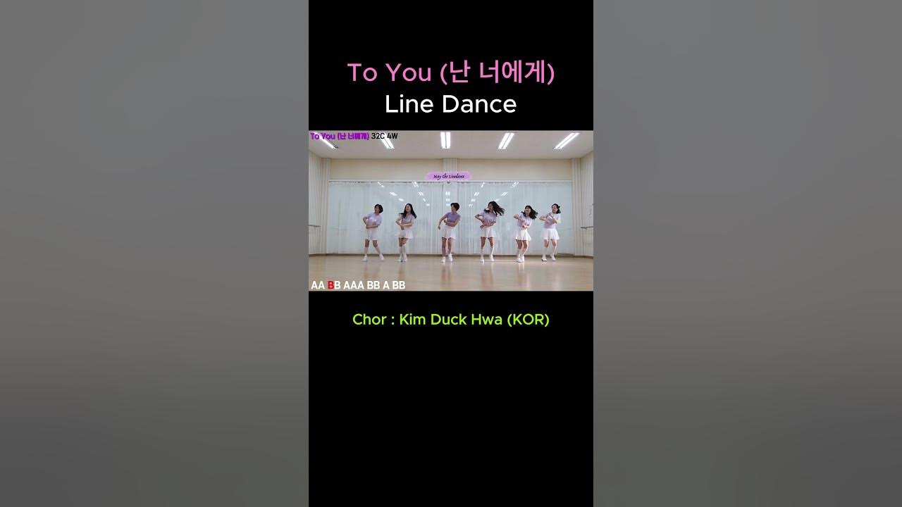 To You (난 너에게) Line Dance (Improver : Kim Duck Hwa) - YouTube