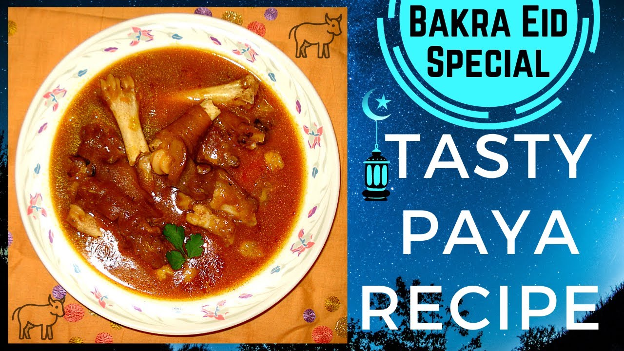 Tasty Paya Recipe - Bade Ke Paye Recipe - Bakra Eid Special | Bakra Eid ...