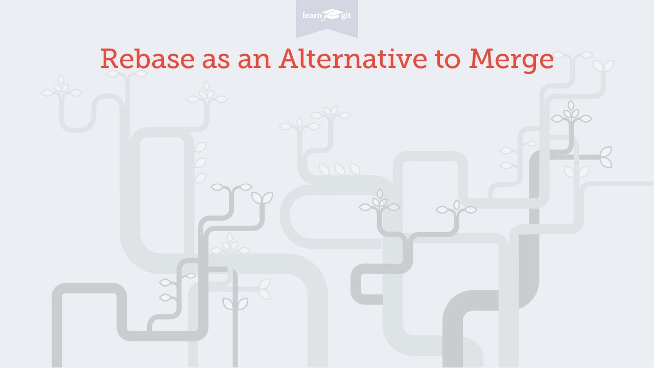 Rebase As An Alternative To Merge Learn Git Video Course YouTube rebase-as-an-alternative-to-merge-learn-git-video-course-youtube