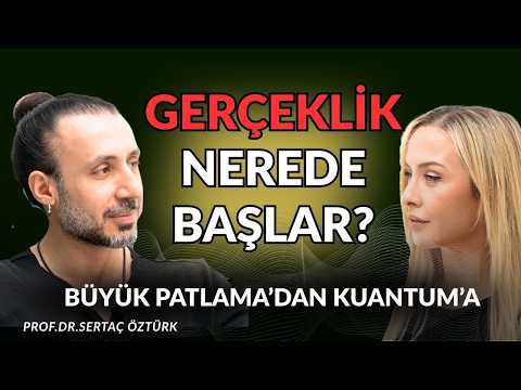 ''Kuantum Fiziği ve Büyük Patlama'' - Prof.Dr. Sertaç Öztürk