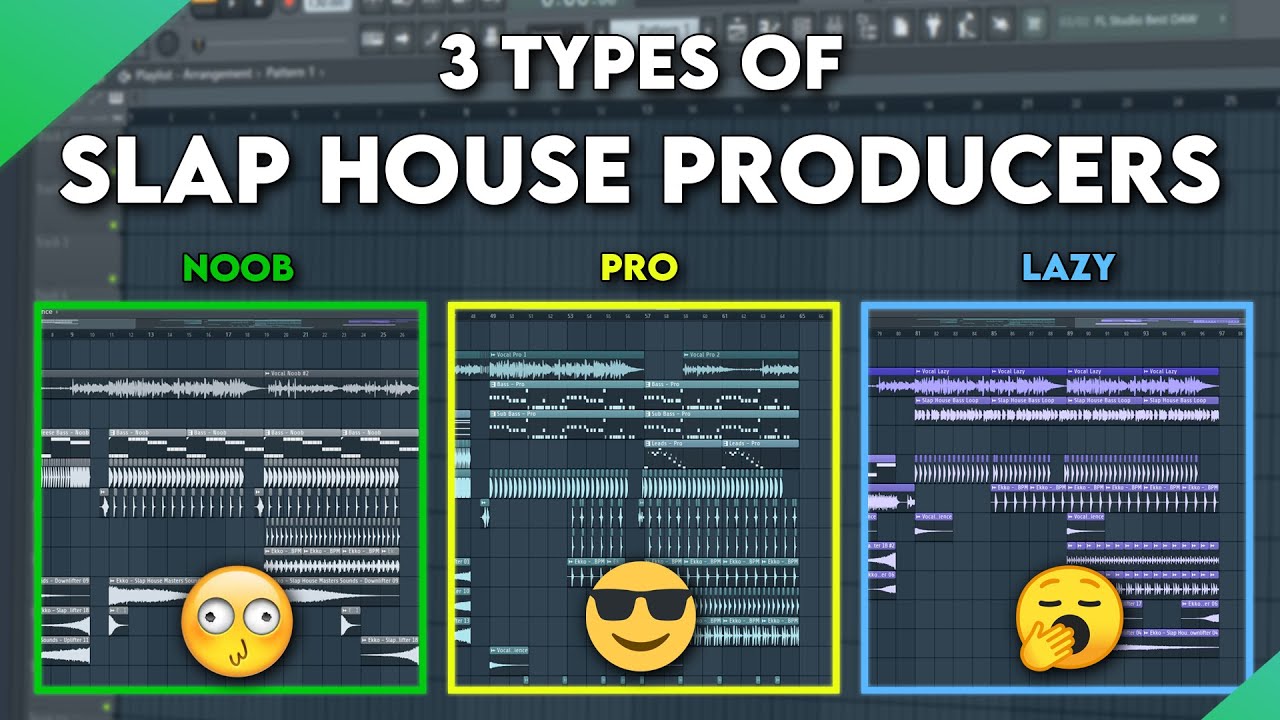 3 Types of Slap House Producers - NOOB vs PRO vs LAZY - YouTube