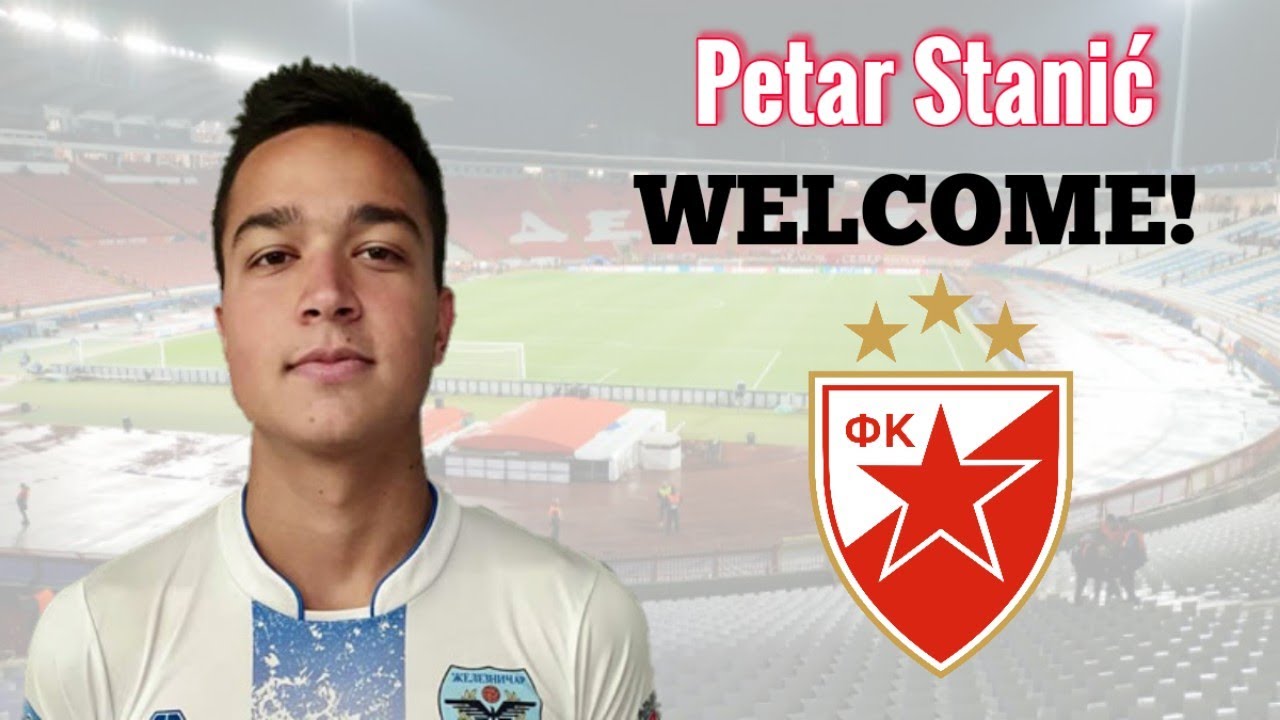 Petar Stanić | WELCOME TO CRVENA ZVEZDA! | HD - YouTube