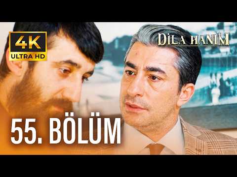 Dila Hanım 55. Bölüm (4K) | (2. Sezon)