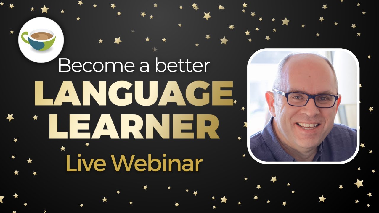 Become a Better Language Learner - Free Webinar - YouTube