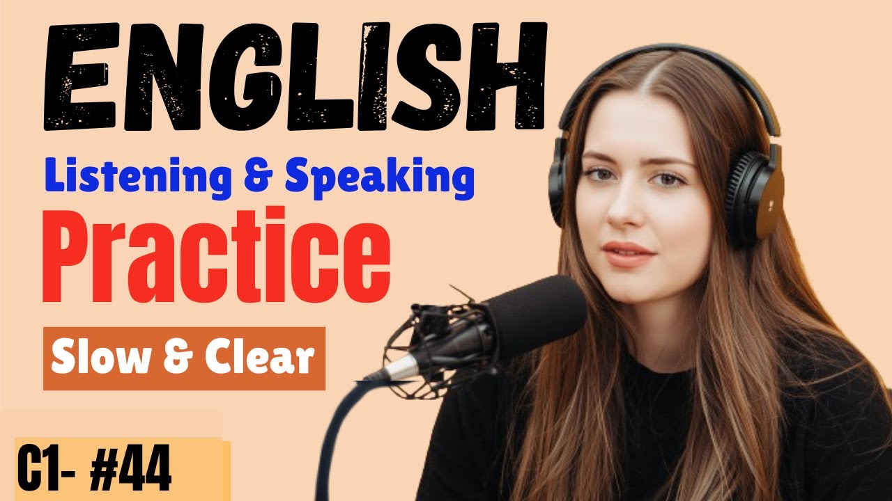 C1 English Listening Practice | Speak About Daily Life Like a Native ...