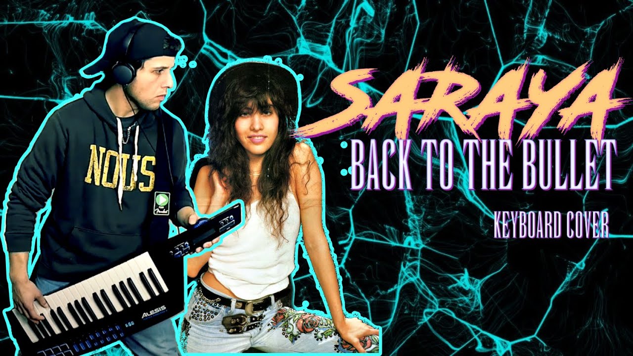 SARAYA - Back To The Bullet (AOR / Hard Rock 1989) Piano / Keytar cover ...