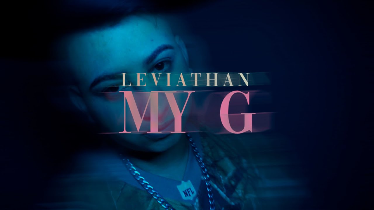 My G - Leviathan (Vídeo Oficial) - YouTube