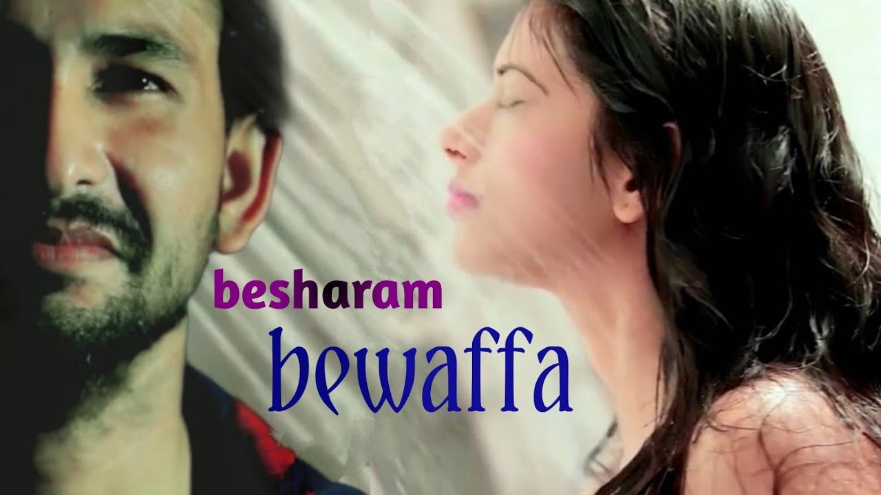 Besharam Bewaffa Song: Divya K, Gautam G, Siddarth G | B Praak, Jaani ...