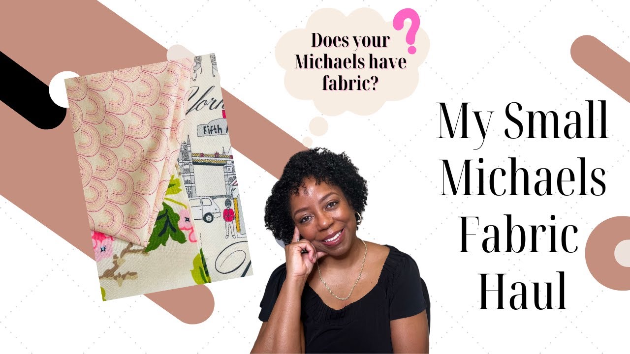 My Small Michaels Fabric Haul - YouTube