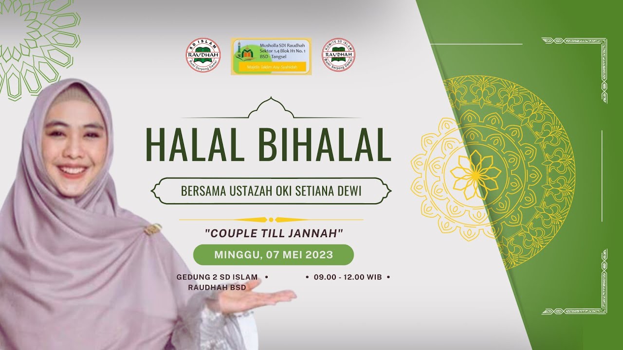 Halal Bihalal 1444 H SD Islam Raudhah BSD bersama Ustadzah Oki Setiana ...
