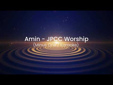 Amin (Minus One / Karaoke) - JPCC Worship